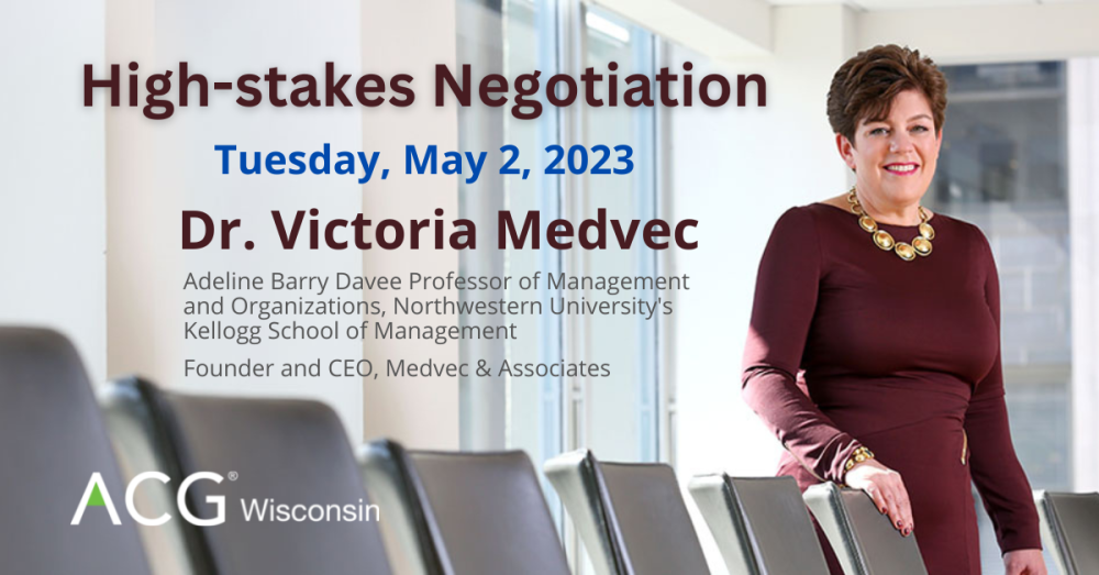 2023 ACG WI | Dr. Victoria Medvec | Negotiation | ACG Wisconsin