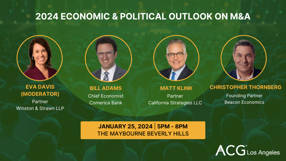ACG Los Angeles | 2024 Economic & Political Outlook on M&A | ACG Los ...