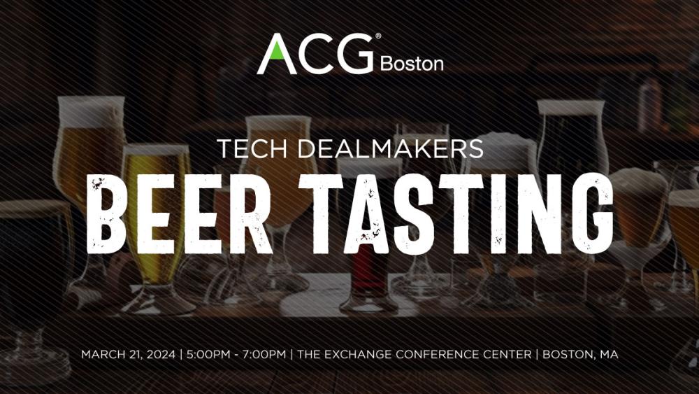 2024 ACG Boston: Tech Dealmakers Beer Tasting | ACG Boston