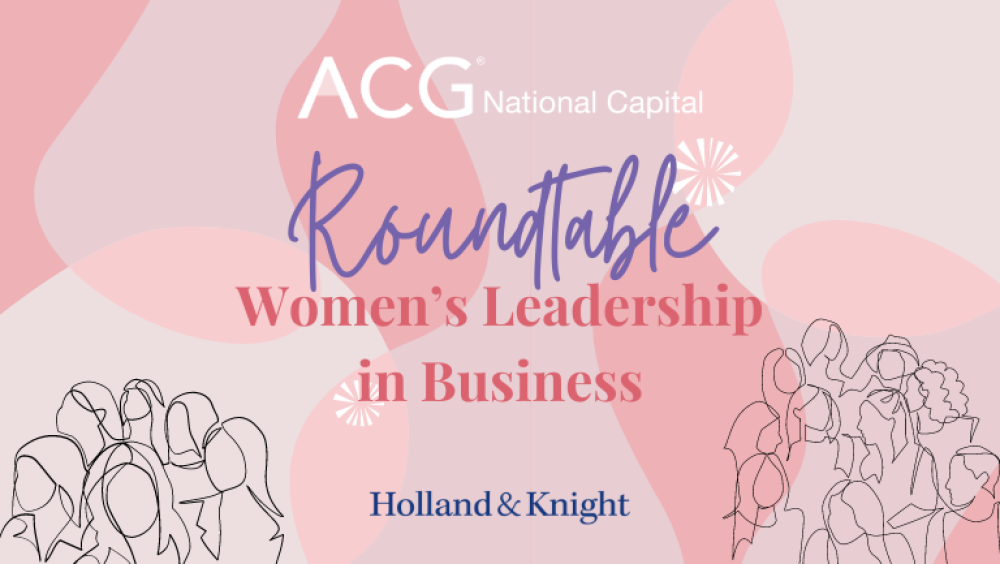 Roundtable: Women’s Leadership in Business | ACG National Capital