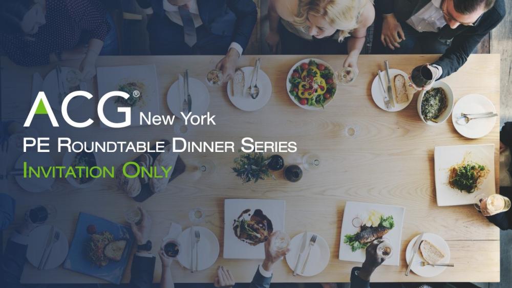 PE Roundtable Dinner Series - Invitation Only - March 2019 | ACG New York